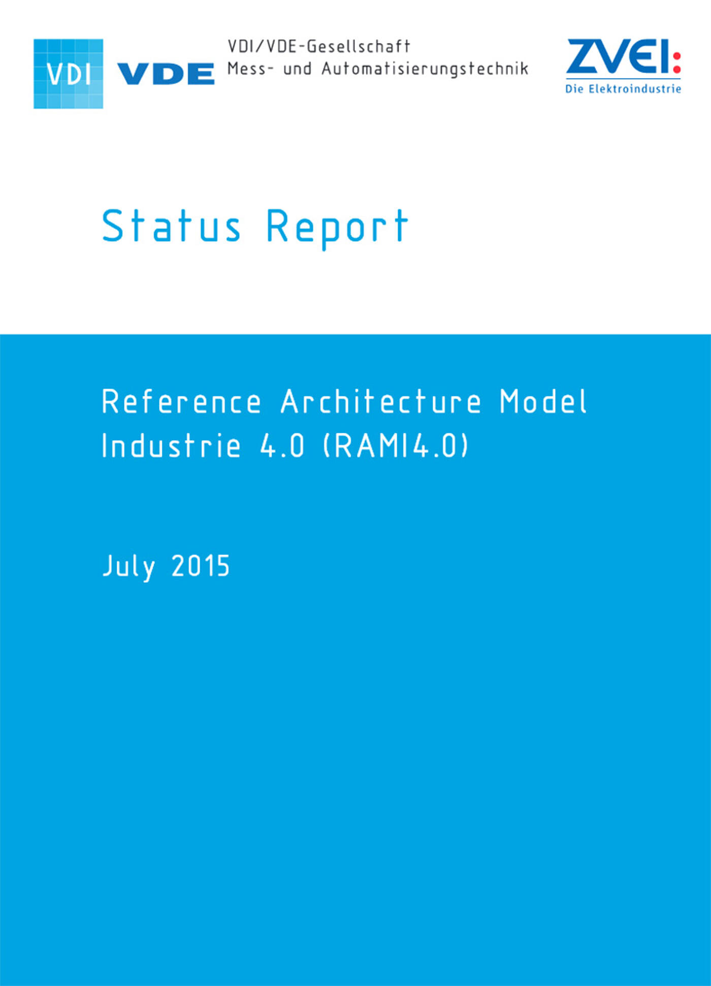 GMA Status Report: Reference Archtitecture Model Industrie 4.0 (RAMI 4.0)
