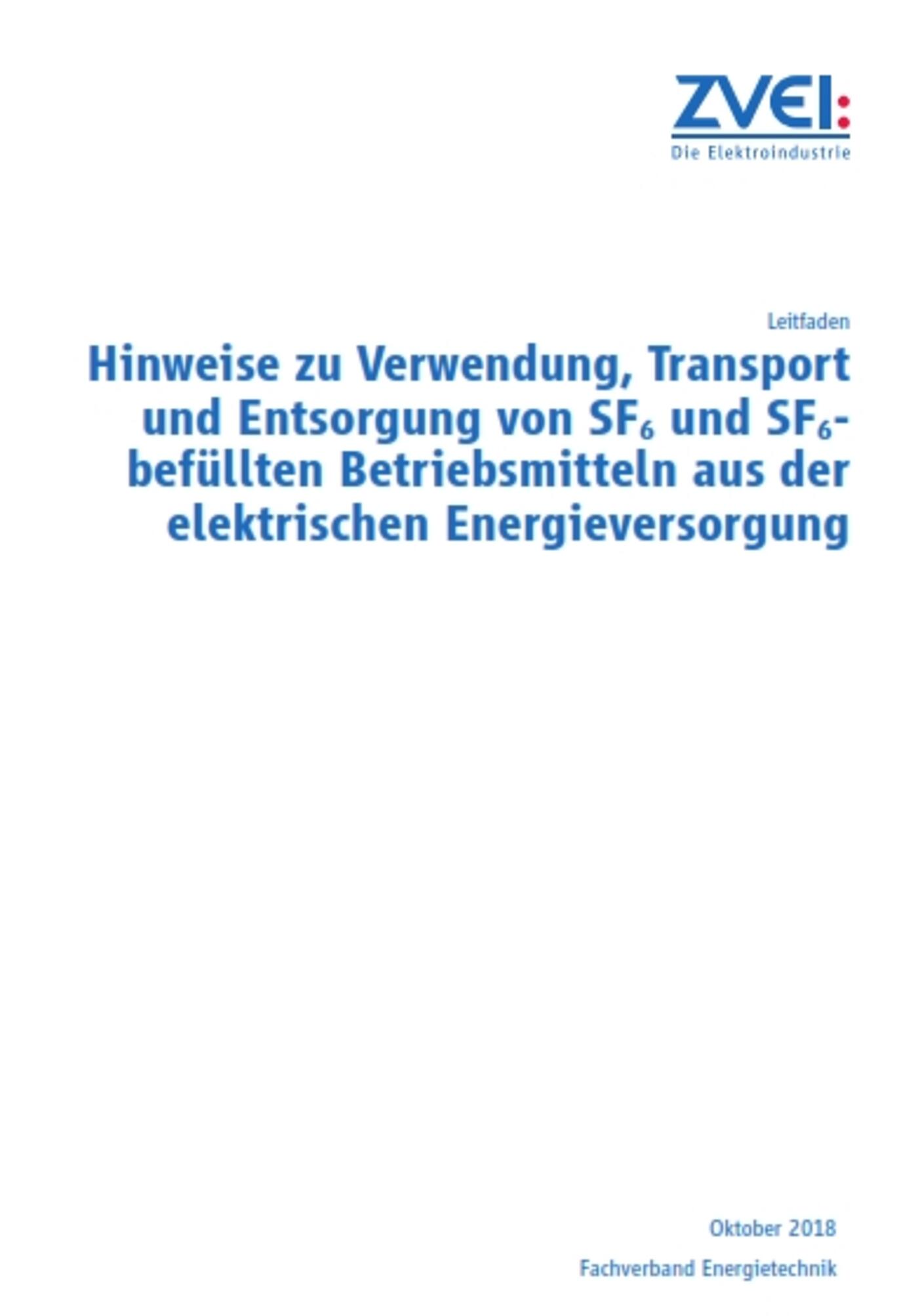Hinweise zu Verwendung, Transport und Entsorgung von SF6- und SF6 ...